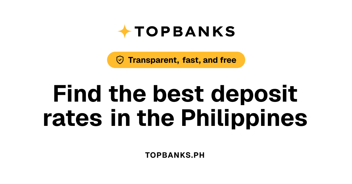 Topbanks – Best Deposit Rates & Bank Reviews in the Philippines